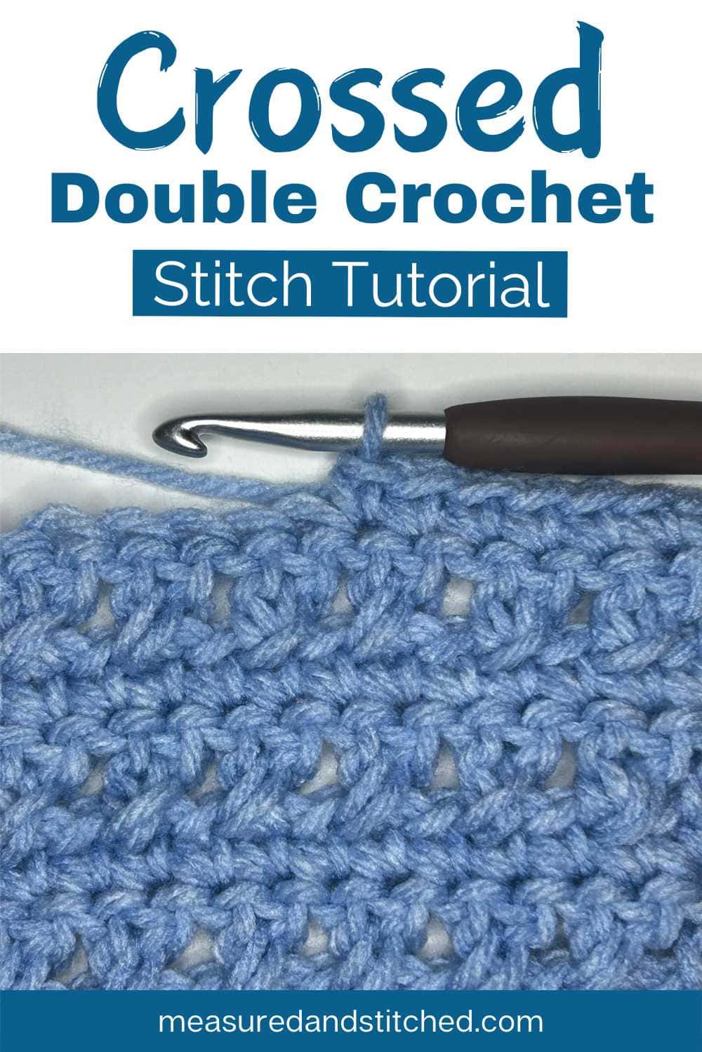 How to Crochet the Crossed Double Crochet Stitch